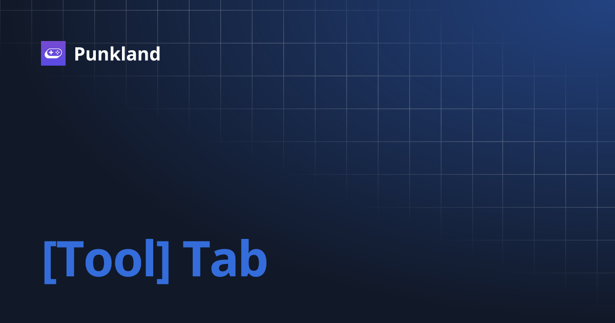 [Tool] Tab | Punkland